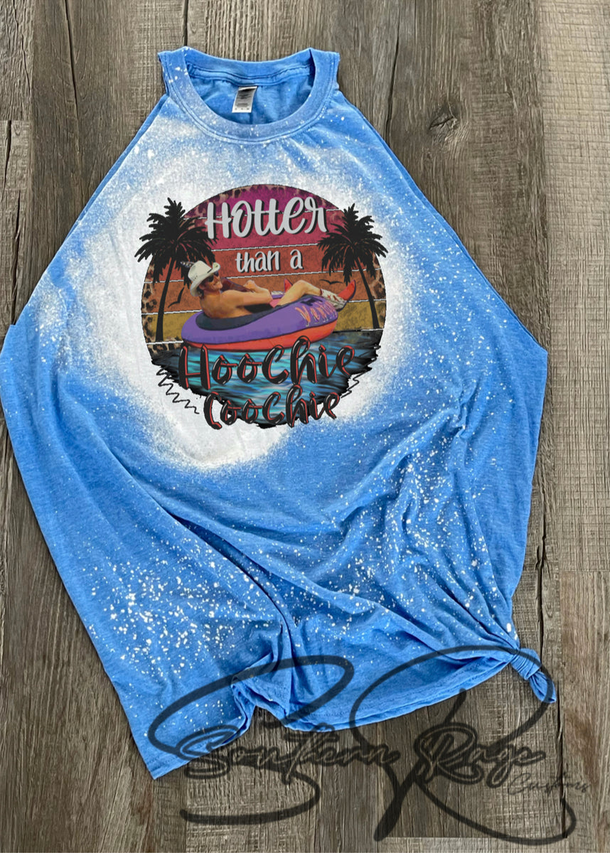 Hotter Than a Hoochie Coochie – Southernragecustoms